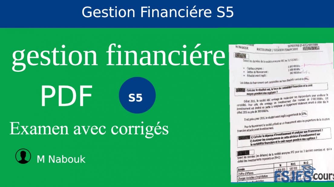 Gestion financière examen s5 avec corrigé pdf - FSJES cours