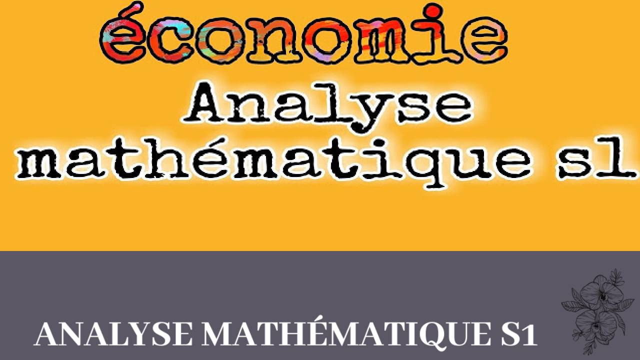 Cour Complet De Analyse Mathématique S1 - FSJES cours Cour Complet De Analyse Mathématique S1 - FSJES cours